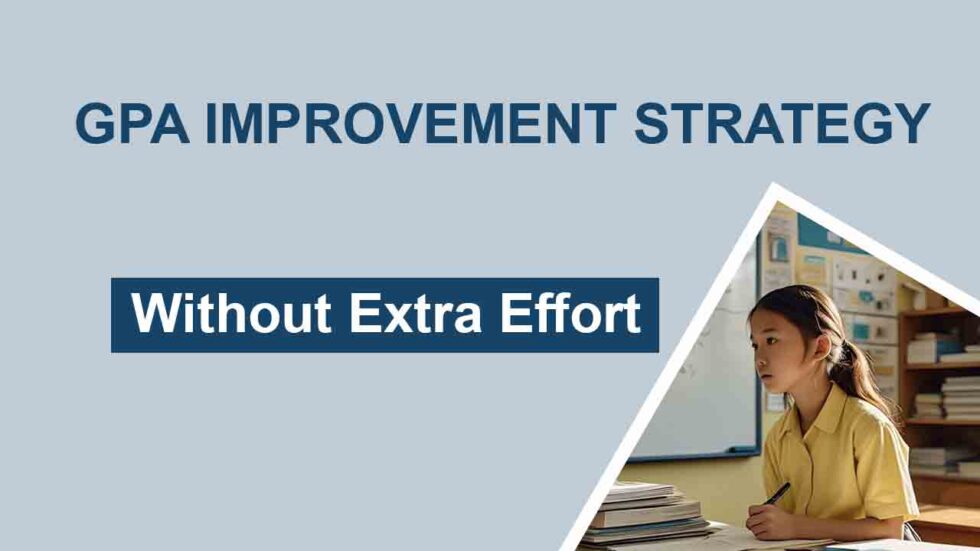 10 Effective Tips- How To Improve GPA Without Extra Effort
